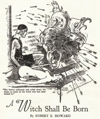 A Witch Shall Be Born by Robert E. Howard